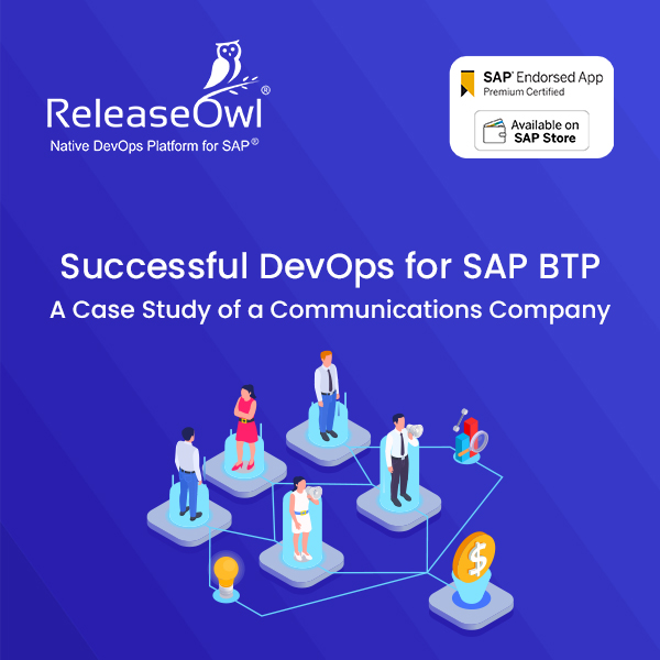 Successful DevOps for SAP BTP | ReleaseOwl - A Native DevOps Platform for SAP