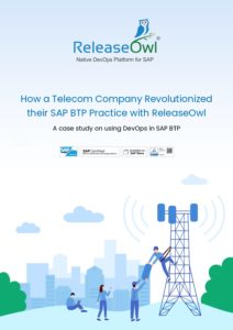 DevOps for SAP BTP case study | ReleaseOwl - A Native DevOps Platform for SAP